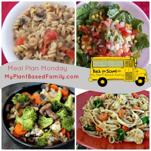 August 10 2015 Plant Based Dinners Meal Plan My Plant Based Family August 10 2015 Plant Based Dinners Meal Plan My Plant Based Family