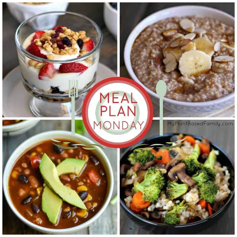 February 6 2017 Plant Based Meal Plan My Plant Based Family
